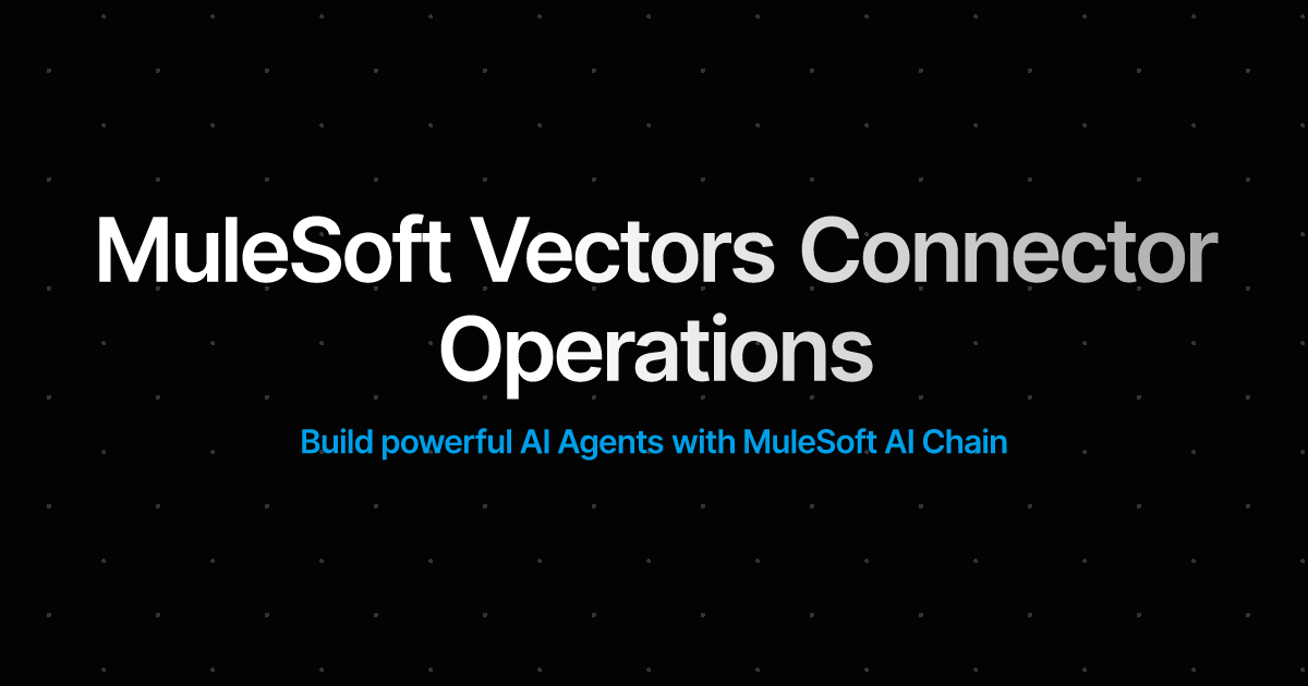 MuleSoft Vectors Connector Operations
